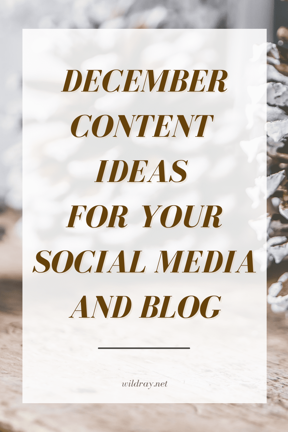60+ Easy December Content Ideas