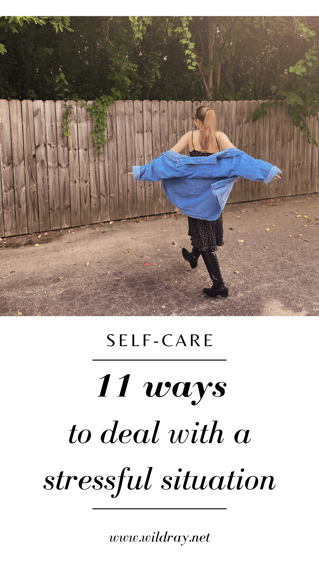 11 ways to deal with a stressful situation - WILD RAY